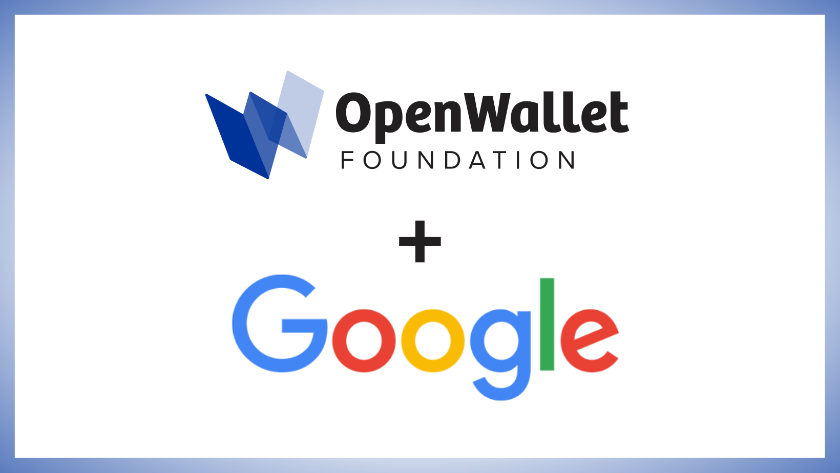OpenWallet Foundation Announces Google as a Premier Member, New Code ...